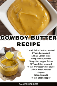 Cowboy Butter Recipe | A Flavorful Feast For Your Taste Buds
